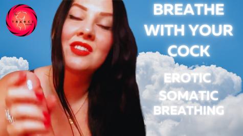Erotic Somatic Breathwork: Breathe with your cock - Lady Limina Hypno ...