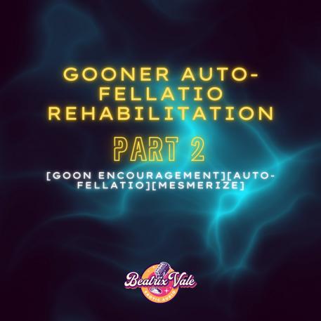 TRANCE ~ Goon Auto-Fellatio Rehabilitation Pt 2 - Goddess Beatrix Vale ...