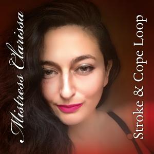 Stroke & Cope Loop - Mistress Clarissa Hypno Domme Humiliatrix And ...