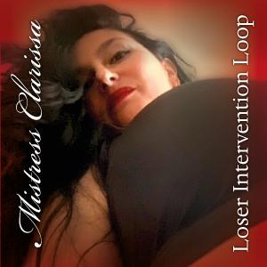 Loser Intervention Loop - Mistress Clarissa Hypno Domme Humiliatrix And FinDom Goddess Official ...
