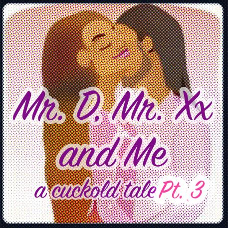 Mr. D, Mr. Xx & Me: A cuckold tale pt 3 - The Godwitch Elixa Starlight ...
