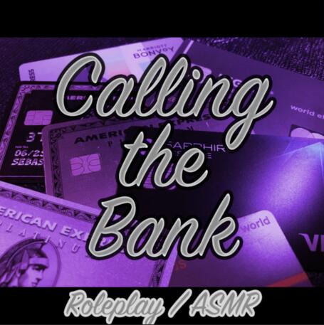 Calling your Bank (Interactive RP / ASMR ) - The Godwitch Elixa ...