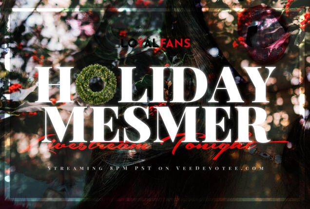 LIVESTREAM TONIGHT: Holiday Mesmer - Supreme Queen Vee Findom Cult ...