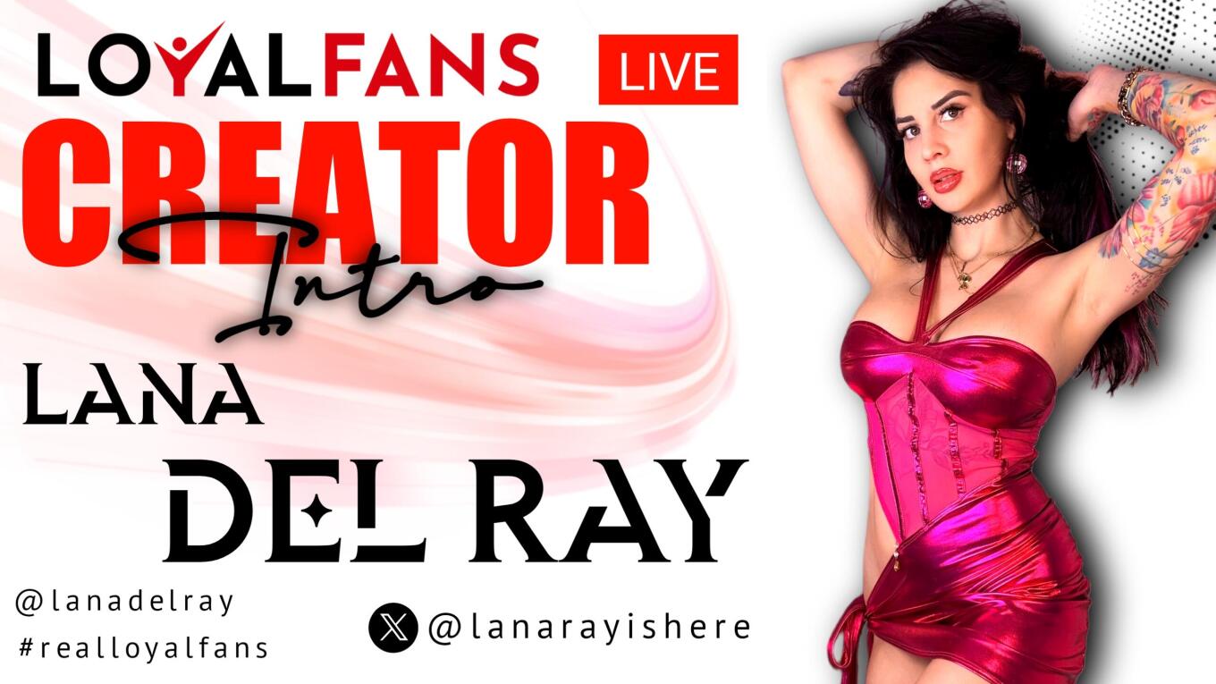 Lana del Ray’s Official Social Fan Page | LoyalFans