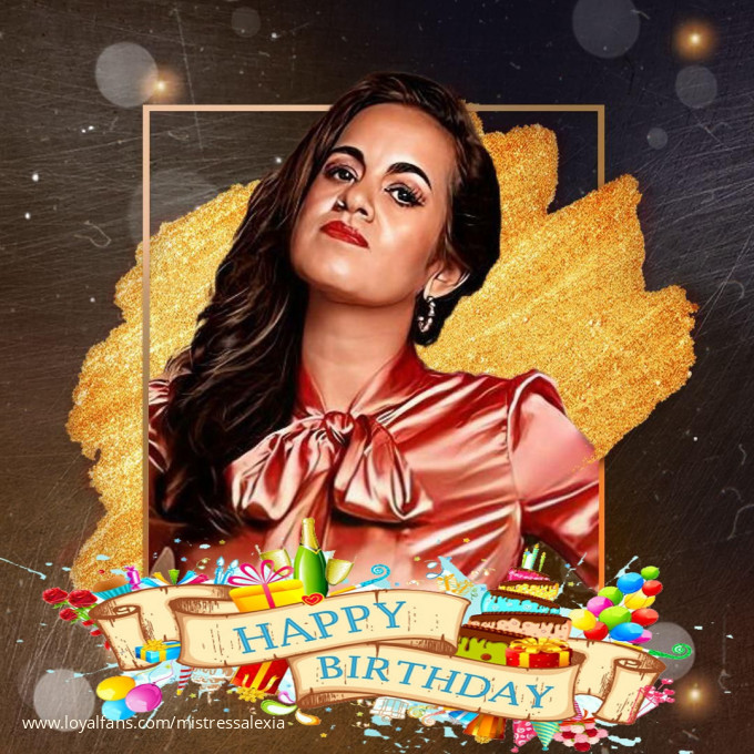 Do you know it is my birthday month - Mistress Alexia Official Photos ...