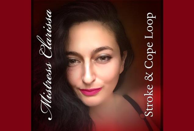 Stroke & Cope Loop - in my audio store now - Mistress Clarissa Hypno Domme Humiliatrix And ...