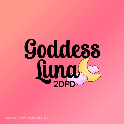 Goddess Luna 2DFD’s Official Social Fan Page | LoyalFans