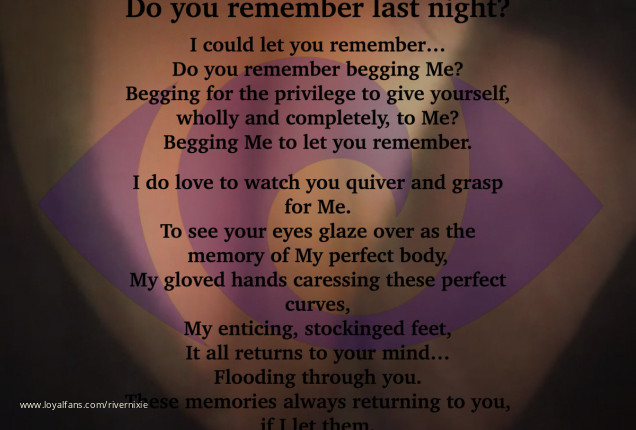 Do you remember last night? - River Nixie The Bewitching Hypno Goddess ...