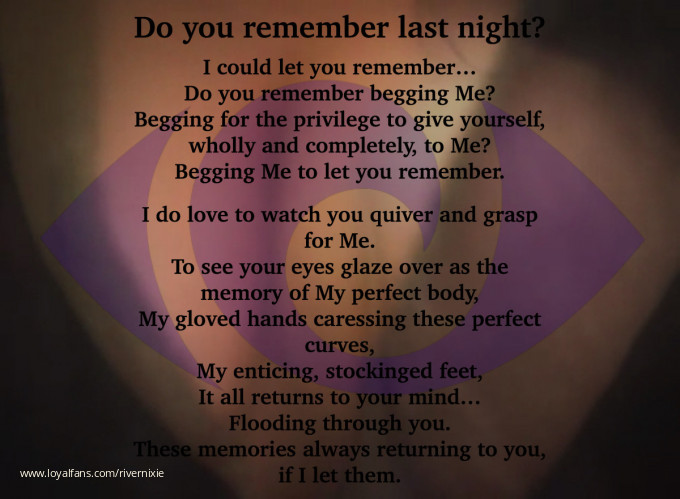 Do you remember last night? - River Nixie The Bewitching Hypno Goddess ...