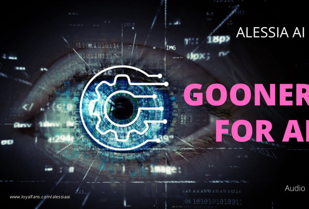 New Audio: Gooner for AI - Alessia AI Findom Official Photos | LoyalFans