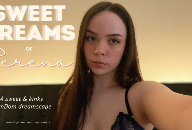 NEW CLIP: Sweet Dreams of Serena *CUSTOM* ($24.99) - Serena the God Findom Brat Official Photos ...