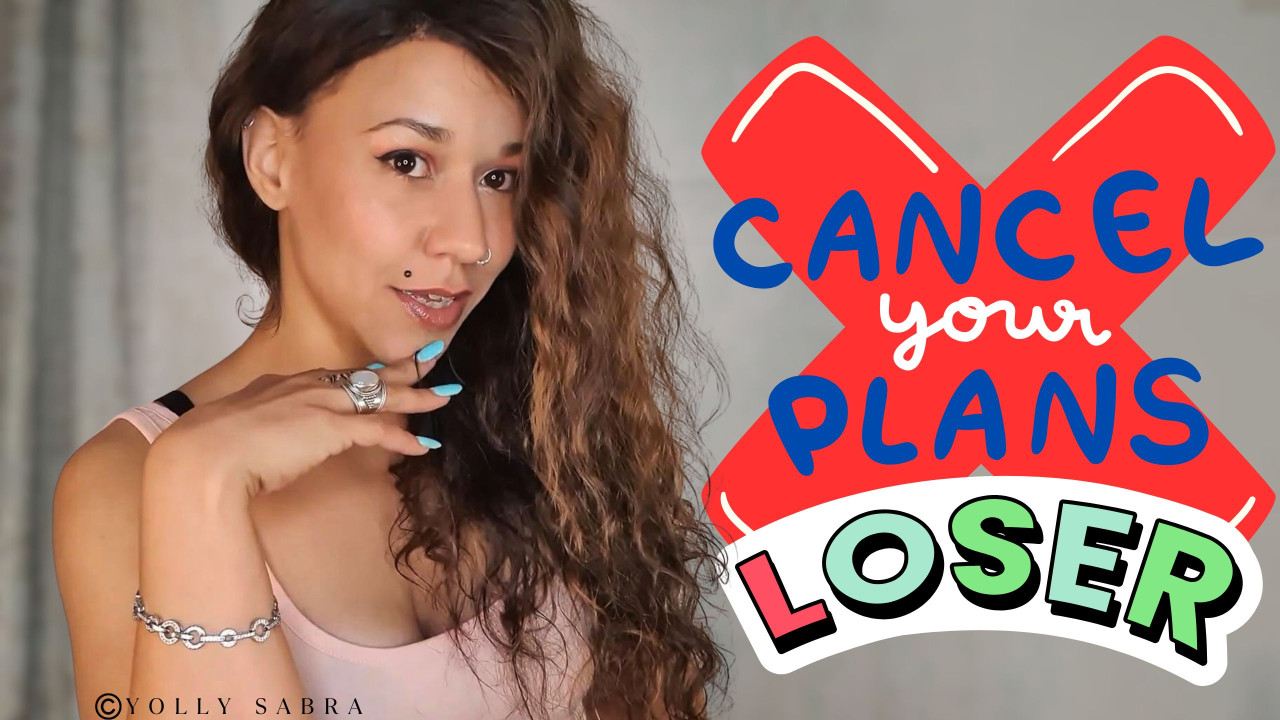 Cancel Your Plans Loser! GET THIS CLIP TODAY!!! - Goddess Yolanda Sabra ...
