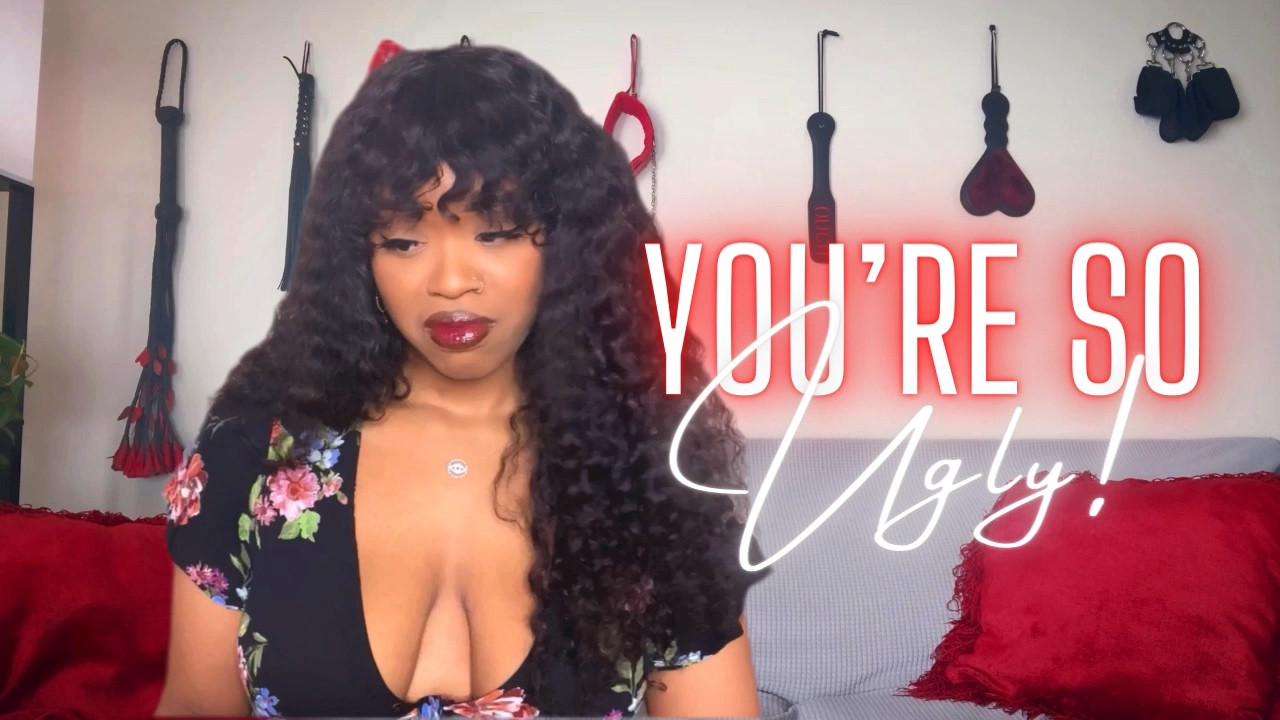 New Clip! - You're So Ugly! - Supreme Queen Vee Findom Cult Leader Official Profile | LoyalFans