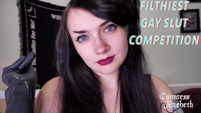 New clip! Filthiest Gay Slut Competition - Countess Jezebeth Femdom ...