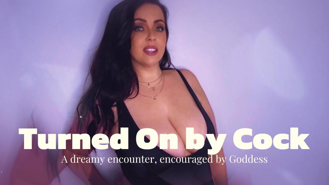 New Video 📹 Turned On By Cock - A Dreamy Encounter, Encouraged Bi Goddess Psyche - Goddess ...