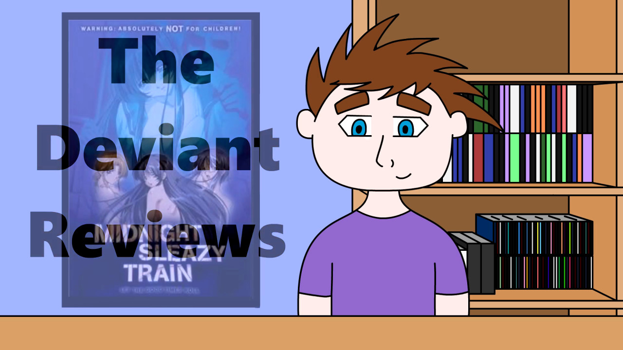 Midnight Sleazy Train - Deviant's Hentai Reviews (MILD) - TotallyDeviant Official Profile | www ...
