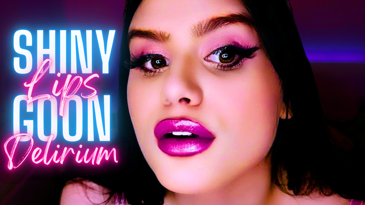 Shiny Lips Goon Delirium (Lip Fetish, JOI, Gooning, Mindfuck ...