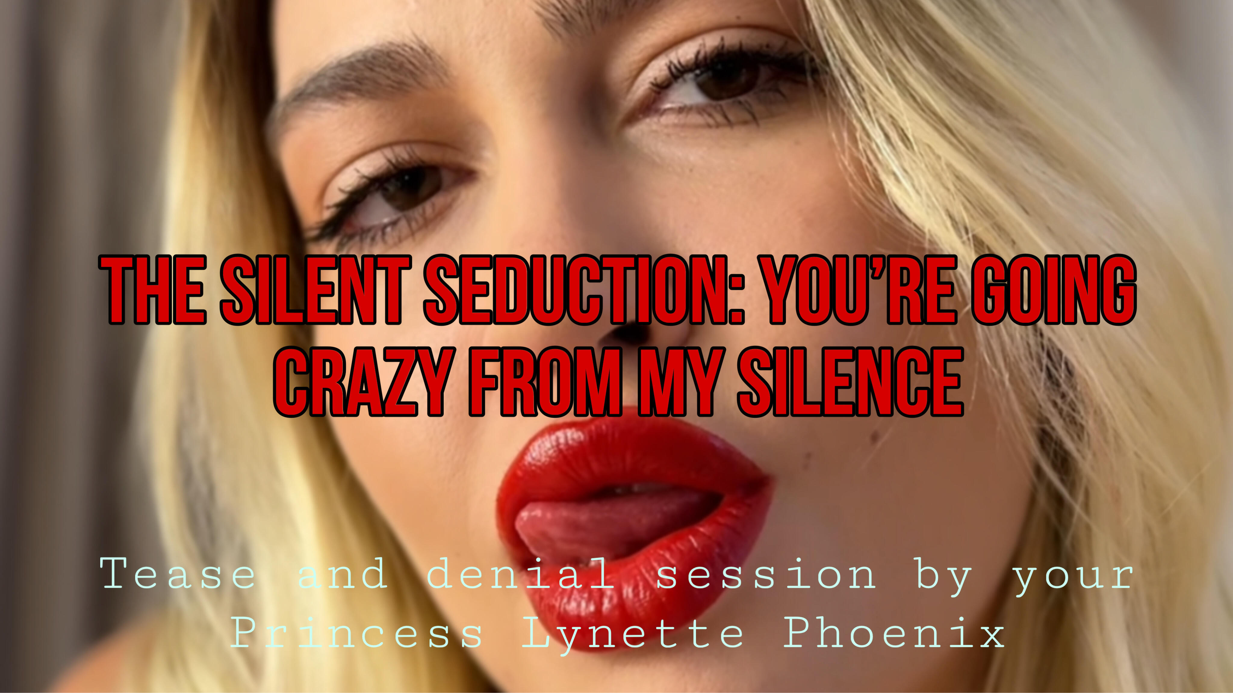 The Silent Seduction: You’re Going Crazy from My Silence - Princess Lynette Phoenix Official ...