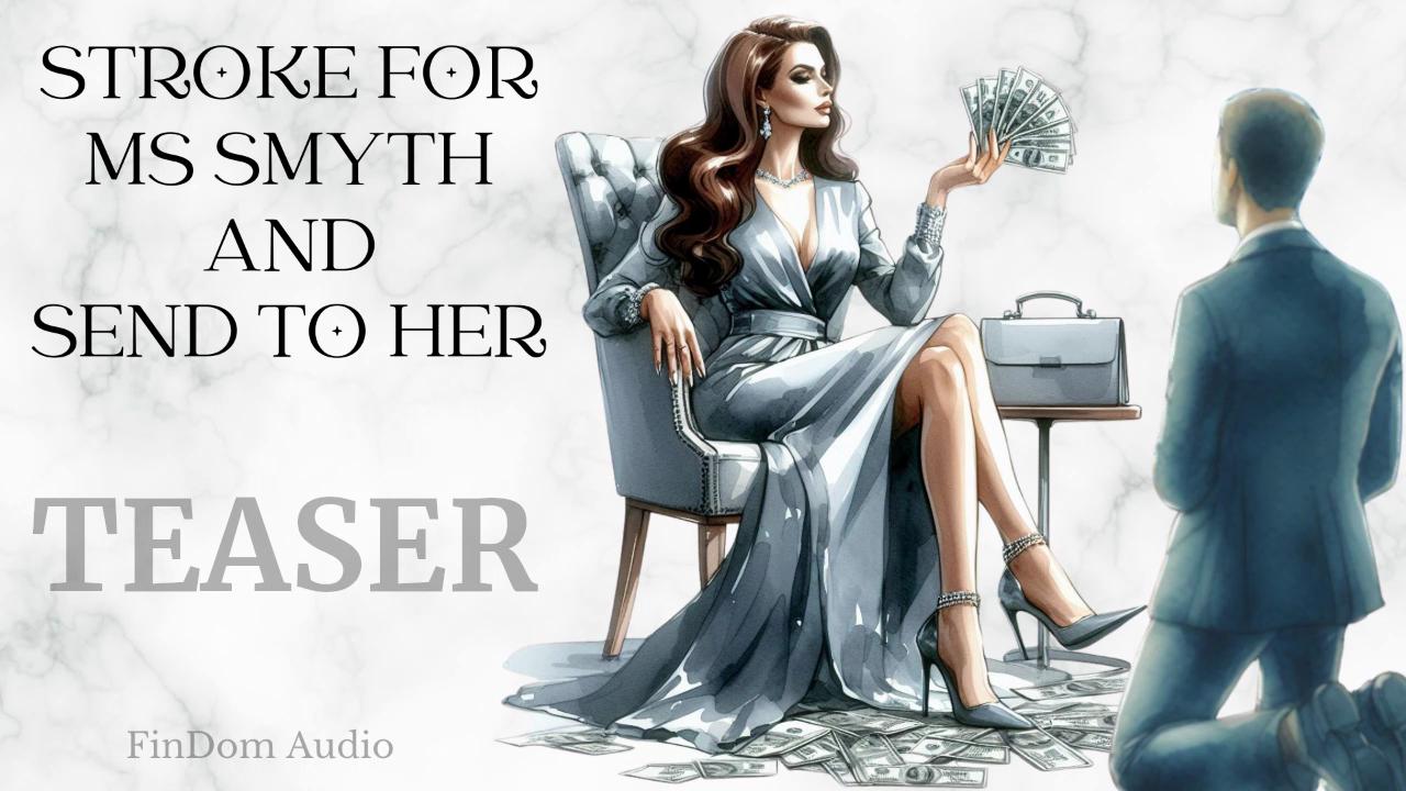 NEW CLIP: Stroke for Ms Smyth & Send to Her - THE SMYTH FUND FinDom Hypno Trance Official ...