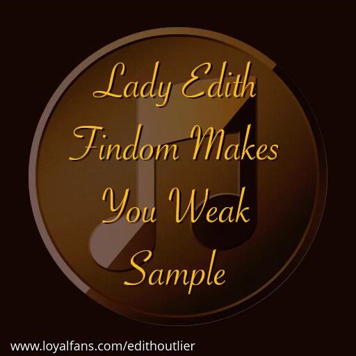 Findom Makes You Weak - Lady Edith Outlier Official Profile | www ...
